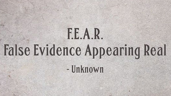 Fear = False Evidence Appears Real | Divine Knowing